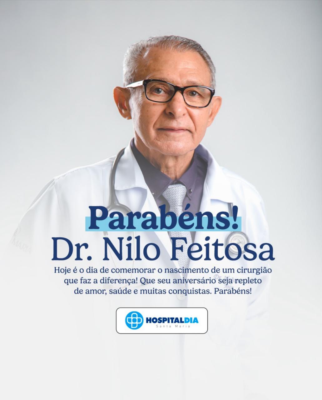 Médico Dr. Nilo Feitosa, comemora aniversário neste domingo, e celebra ...