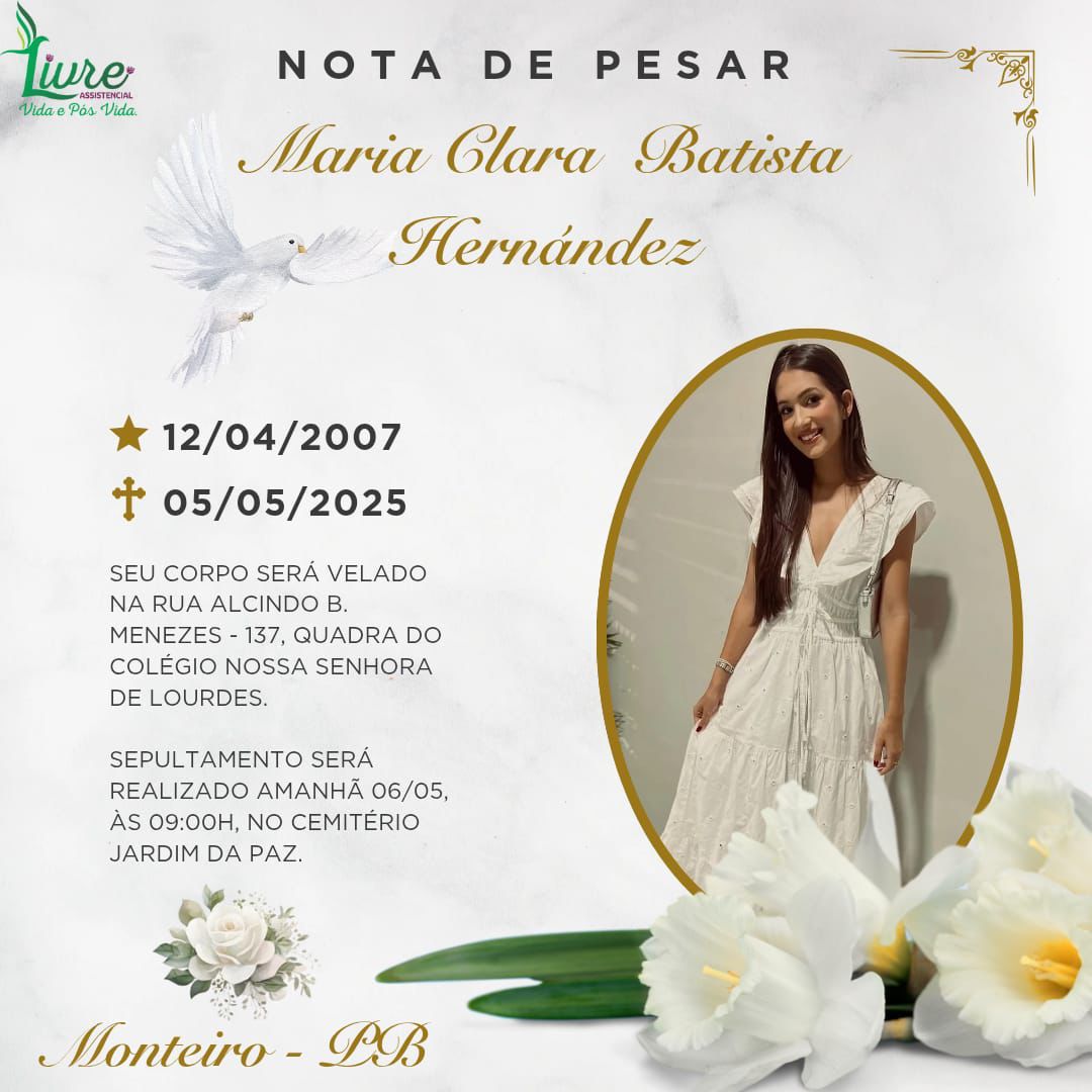 Monteiro se despede com profunda comoção da jovem Maria Clara Batista ...